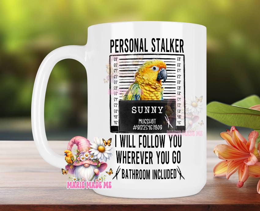Personal stalker sun conure mug | Marie Made Me